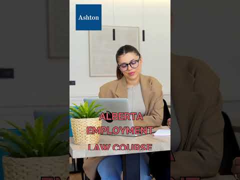 Employment Law in Alberta: What Every Worker and Employer Should Know | Ashton College