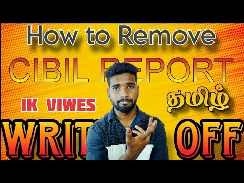 How to remove written Off in CIBIL REPORT tamil #techbrock #cibil_score #tamil