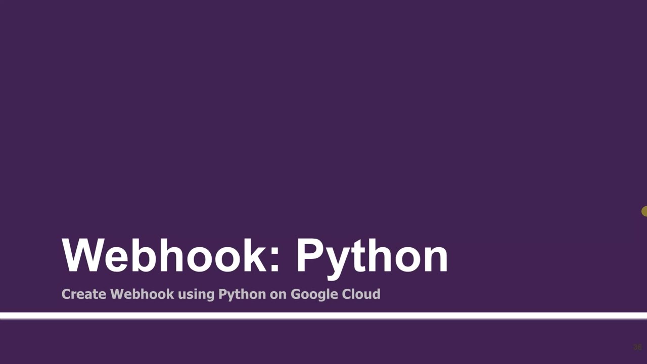 Webhook: Python | Part - 9 | Create Chatbots using Dialogflow(API.AI) & deploy on GCloud