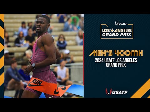 2024 USATF Los Angeles Grand Prix | Men's 400mH