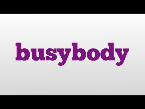 busybody meaning and pronunciation