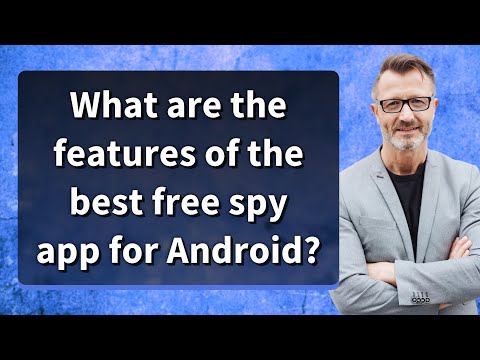 What are the features of the best free spy app for Android?