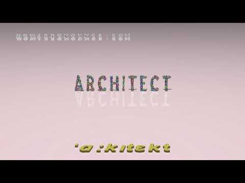 architect - pronunciation + Examples in sentences and phrases