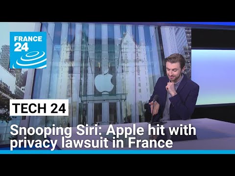 Snooping Siri: Apple hit with another privacy lawsuit, this time in France • FRANCE 24 English