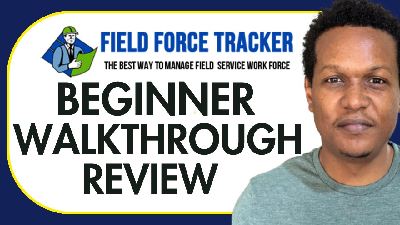 FIELD FORCE TRACKER SOFTWARE REVIEW