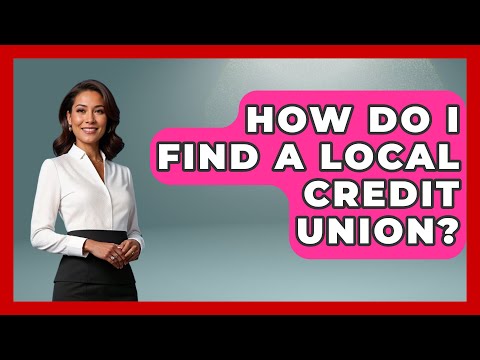 How Do I Find A Local Credit Union? - Canada Explored