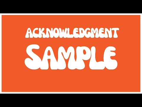Acknowledgment Sample: Acknowledgement For Thesis , Dissertation, or Report
