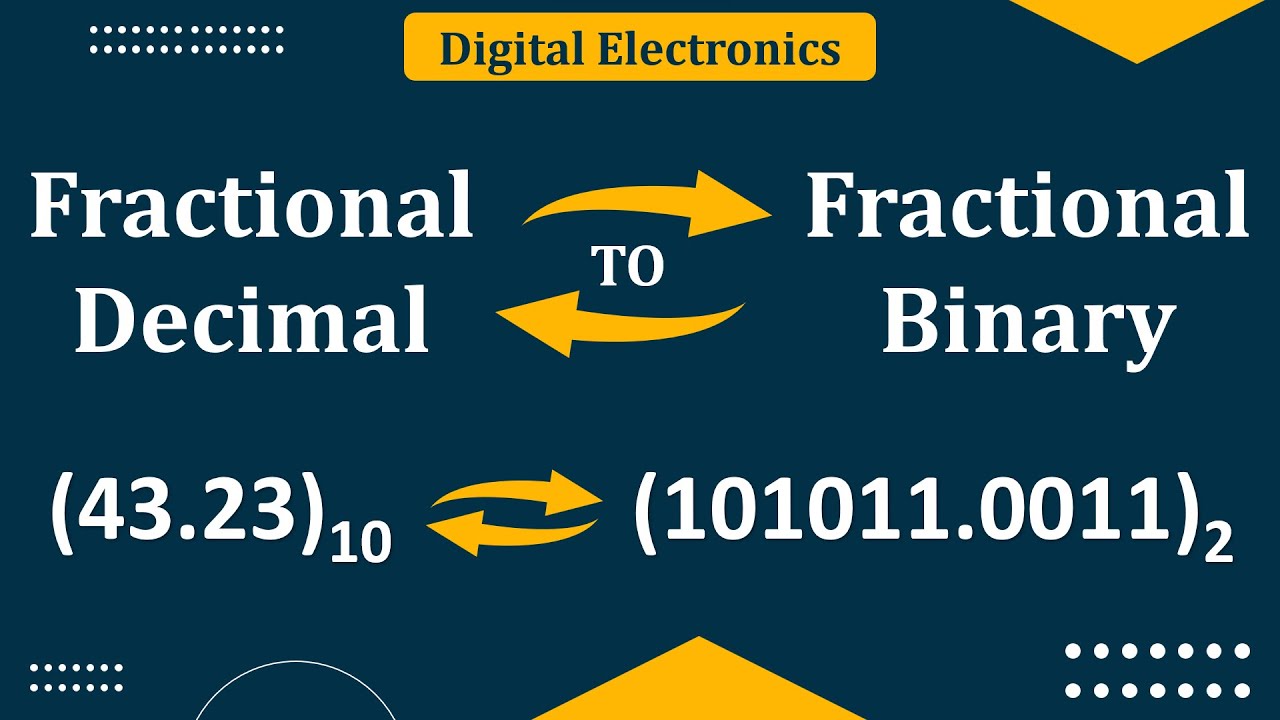 Fractional Decimal to Binary conversion | Fractional Binary to Decimal | Digital Electronics