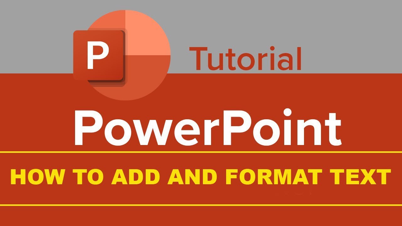 How To Add and Format Text in Powerpoint