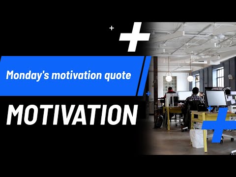 Monday's motivation quote for work