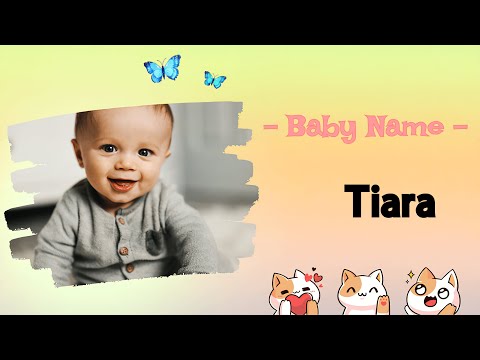 TIARA | Tiara name meaning | Girl Name Meaning | Semicircular jeweled crown (2023)