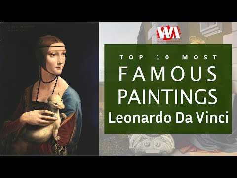 Top 10 Most Famous Paintings of Leonardo Da Vinci | History of Art Work | 2020