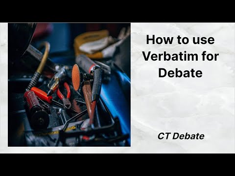 How to use Verbatim for Debate | CT Debate