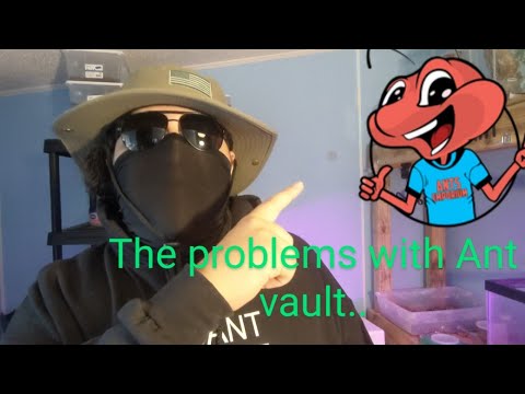 The problems with Ant vault.. (Ranty video)