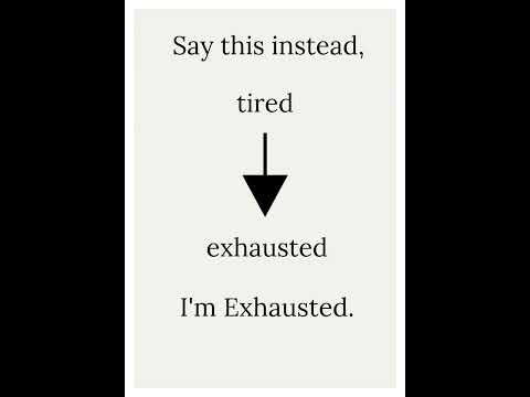 Another word for tired