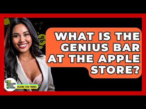 What Is The Genius Bar At The Apple Store? - Talking Tech Trends