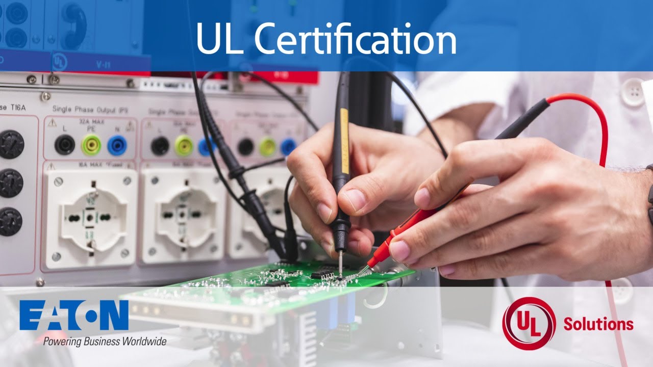 UL certification process explained | Eaton PSEC