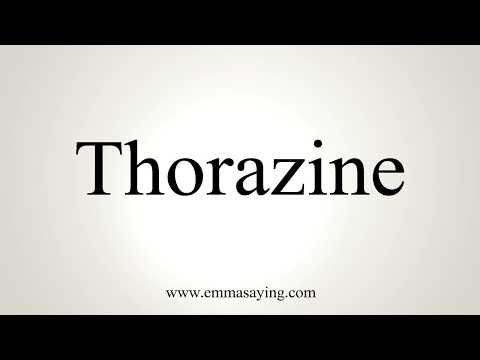 How To Pronounce Thorazine
