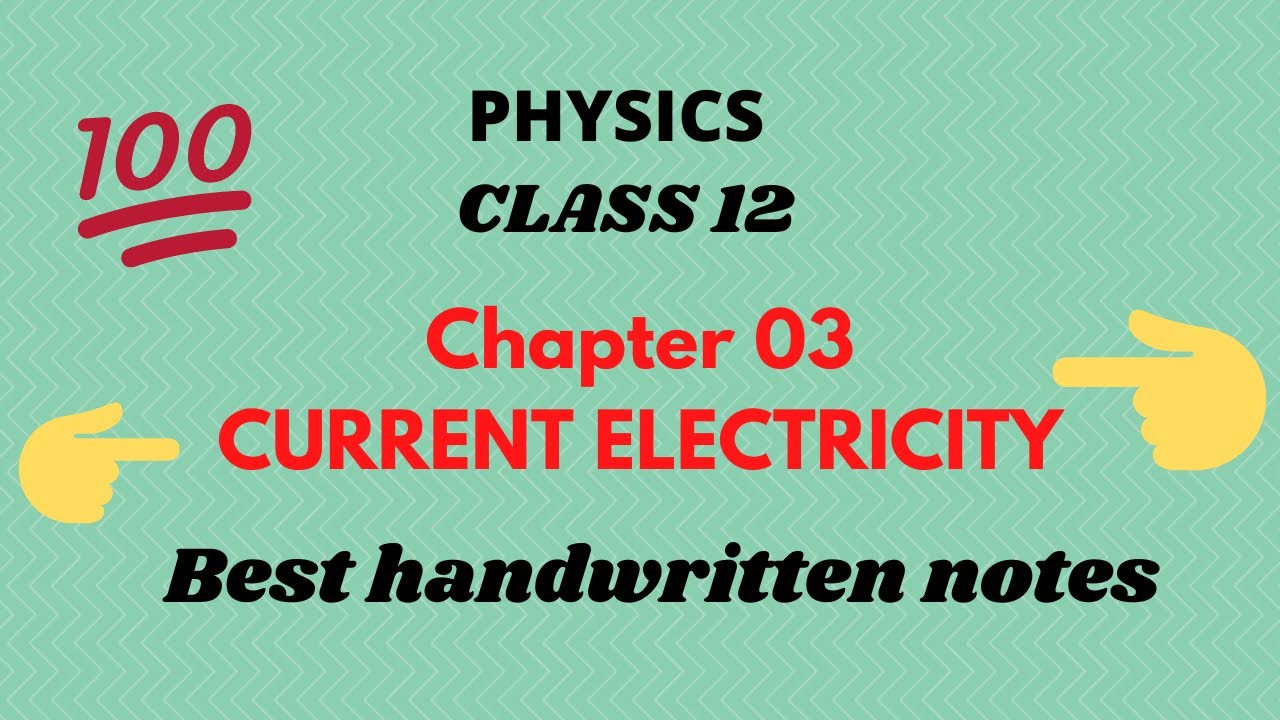 Current Electricity | Chapter 03 | Physics |Class 12| Best Handwritten Notes |ChemiStudious