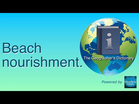 Beach nourishment. The Geographer’s Dictionary.