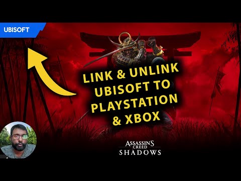 How To Link & Unlink Ubisoft Connect To Sony PlayStation Network (PSN) & Microsoft Xbox!