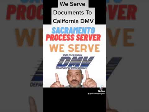 We serve documents California Department of Motor Vehicles (DMV)