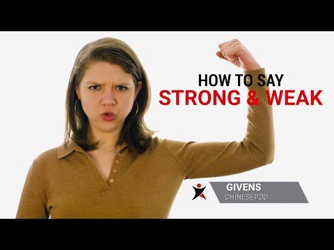 How to Say "Strong and Weak" in Chinese | Mandarin MadeEz by ChinesePod