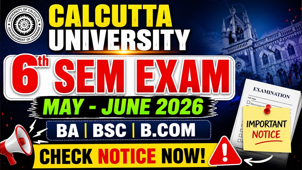 CU 6th Semester Exam: May-June Exam Schedule & Official Notice 📢