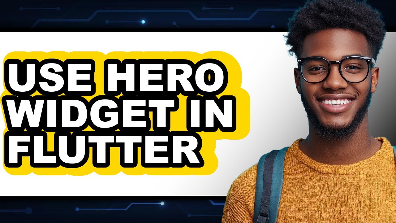 How to Use Hero Widget in Flutter (full Guide)
