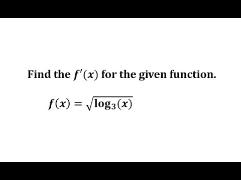 Find the Derivative of the the Square Root of a Log Function | Math ...
