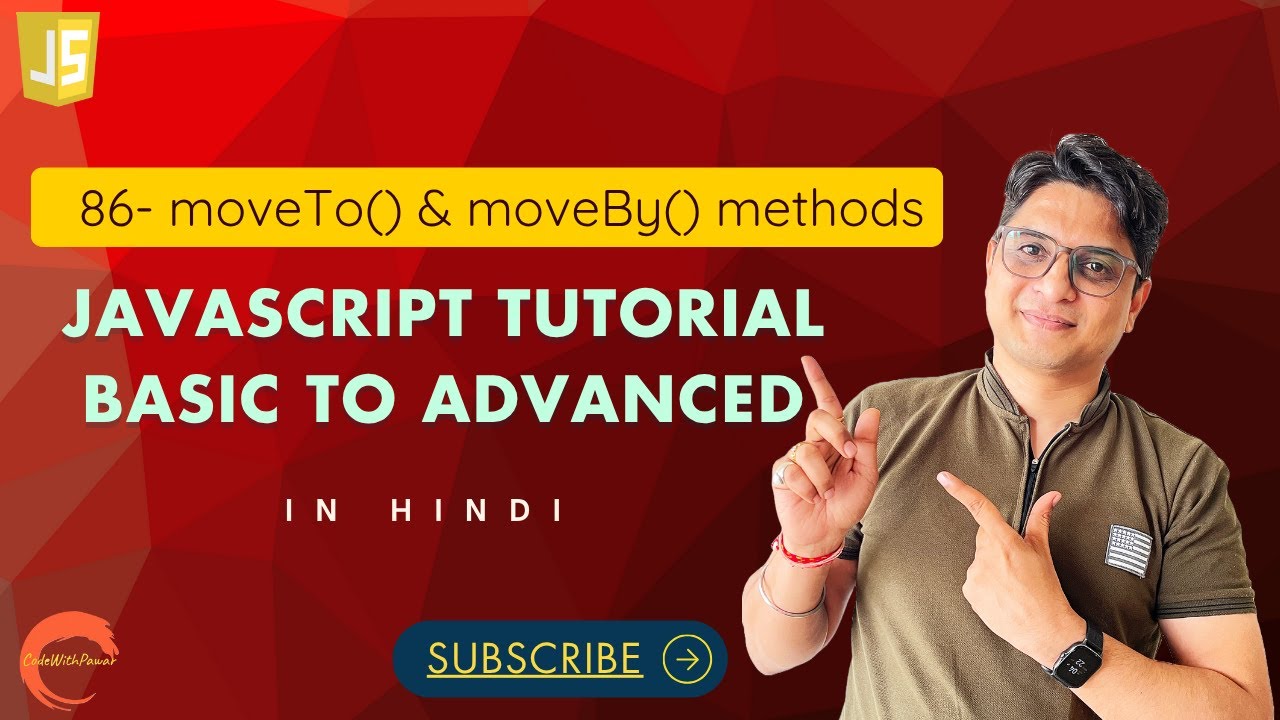 #86 moveTo() and moveBy() methods-Javascript Tutorial for beginners-#codewithpawar, In Hindi