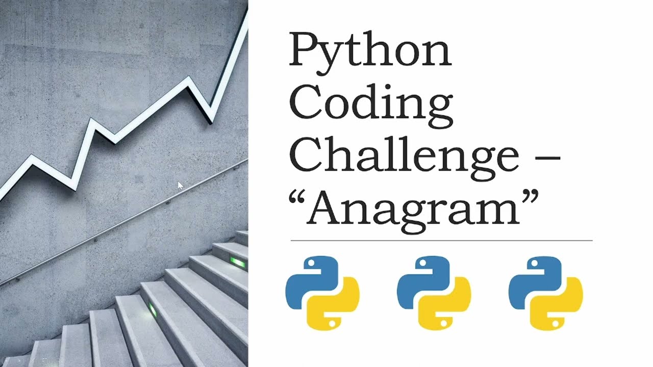 Finding Anagrams -  Python for beginners | Programming challenge