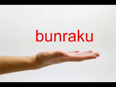 How to Pronounce bunraku - American English