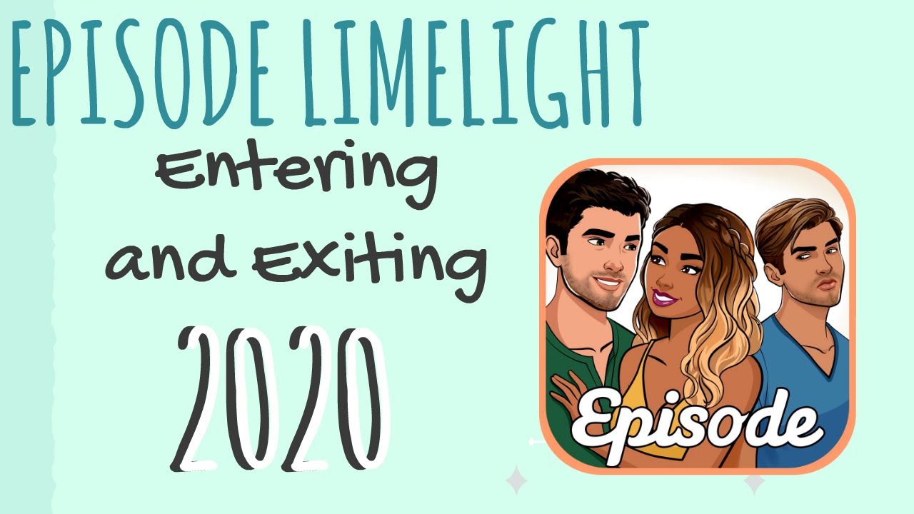 Episode Limelight Tutorial- Entering & Exiting (**2020 UPDATE**)