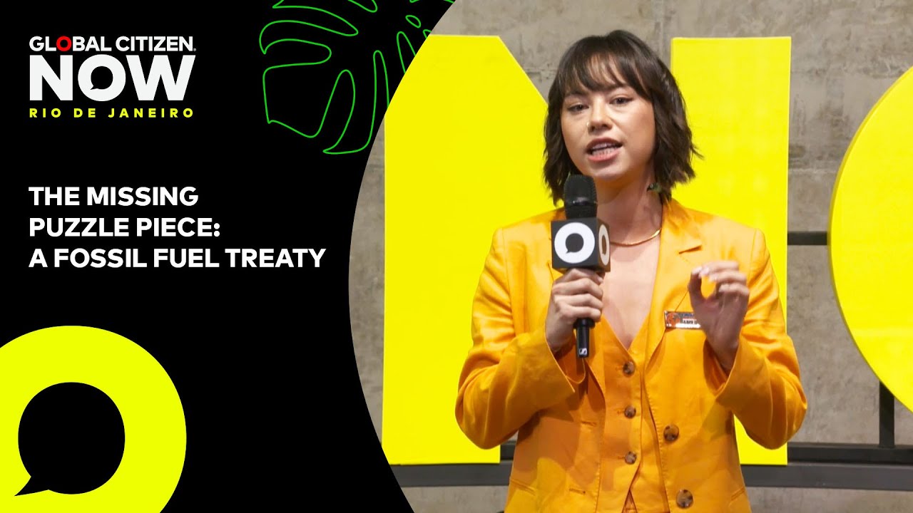 The Missing Puzzle Piece: A Fossil Fuel Non-Proliferation Treaty | GC NOW Rio 2024