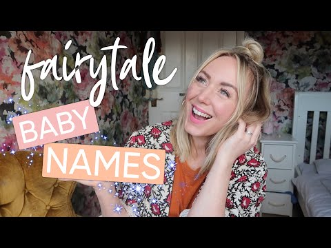 Whimsical Baby Names | Channel Mum Baby Name Expert SJ Strum