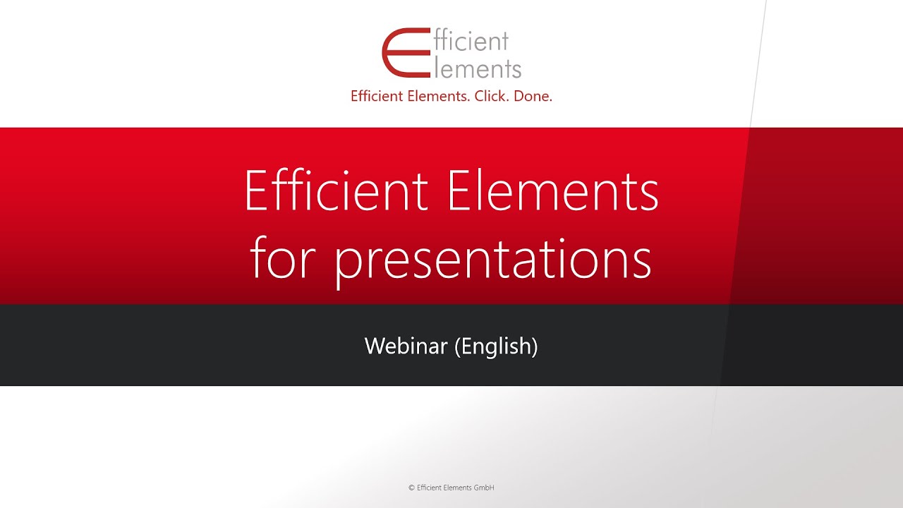 Efficient Elements for presentations - Webinar (English)