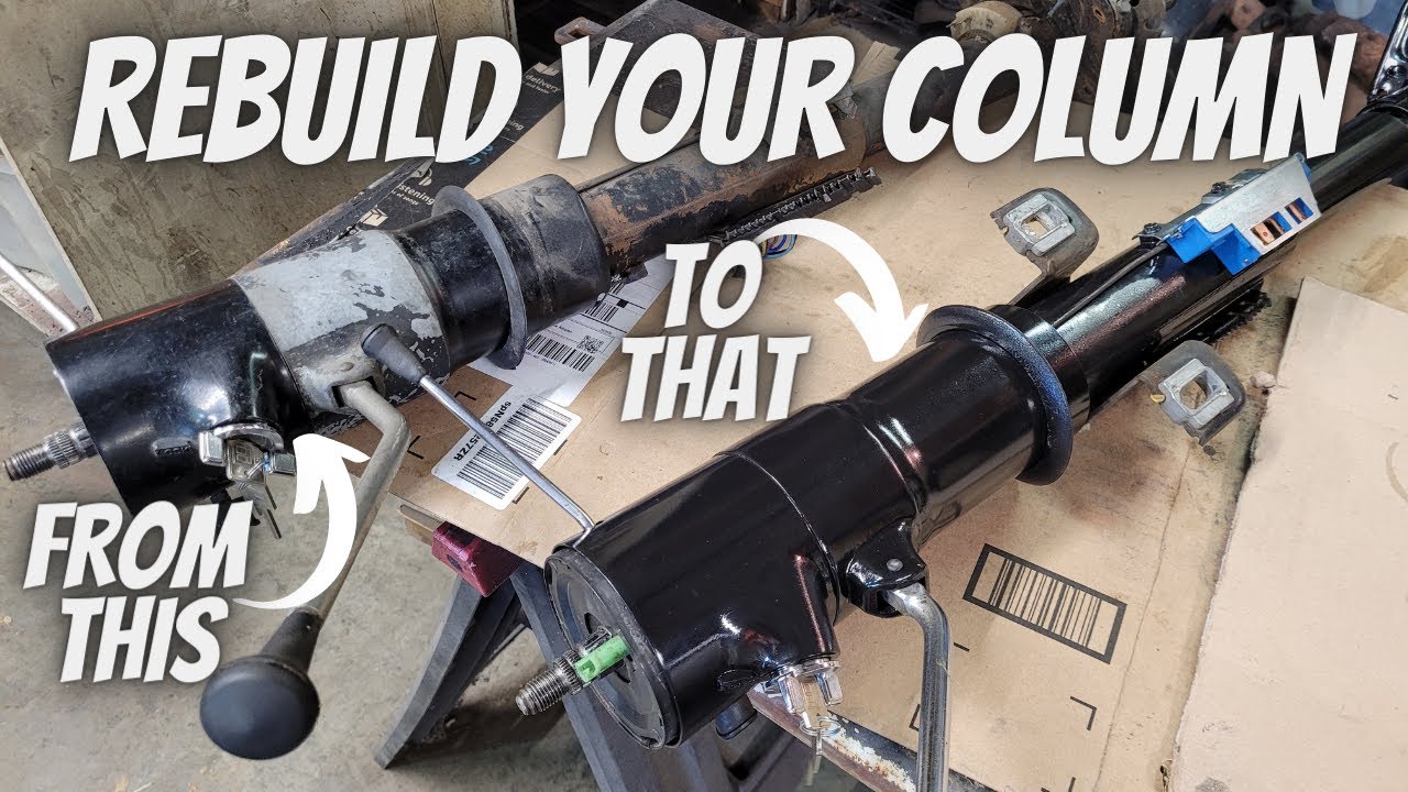 HOW TO EASILY REBUILD A STEERING COLUMN,  PART 1 - Square Body Chevy C10 Build