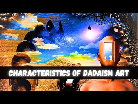 Characteristics Of Dadaism Art