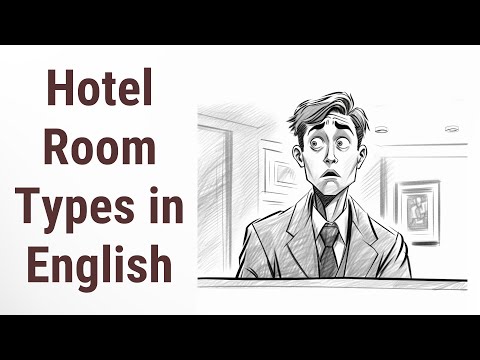 Your Room Key to English: Understanding Hotel Room Types