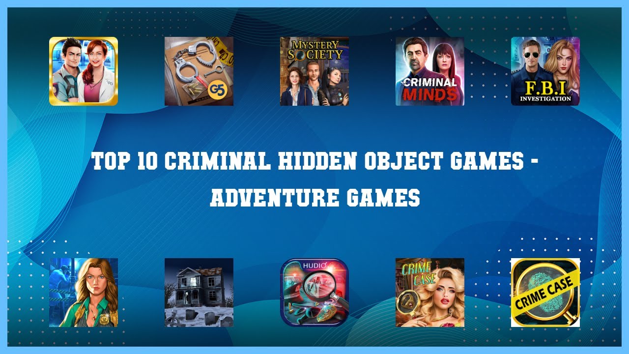Top 10 Criminal Hidden Object Games Android Games