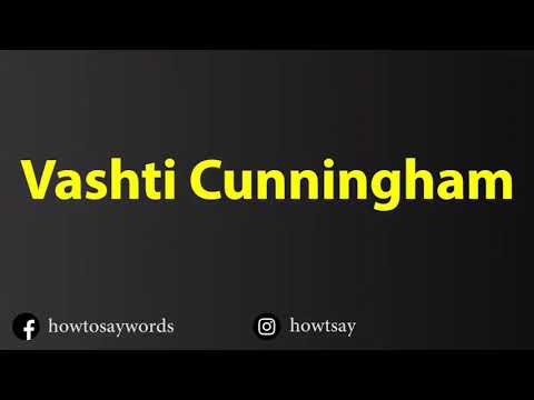 How To Pronounce Vashti Cunningham
