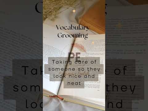 Vocabulary word Grooming and it's meaning