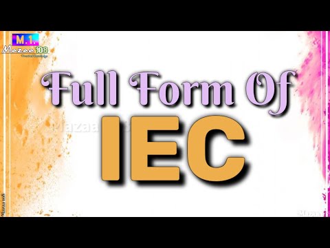 Full Form of IEC | IEC full form | IEC means | IEC Stands for | IEC का फुल फॉर्म | What is IEC | #M