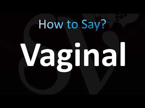 How to Pronounce Vaginal (CORRECTLY!)