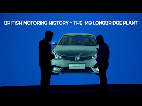 British Motoring history - The MG Longbridge plant
