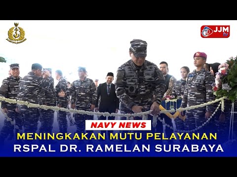 Navy News - MENINGKAKAN MUTU PELAYANAN RSPAL dr. RAMELAN SURABAYA