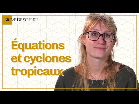 Équations et cyclones tropicaux | #BrèveDeScience