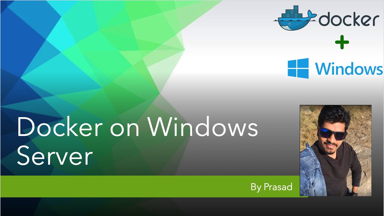 [ Win_Docker - 3 ] Run Your First Windows Docker container