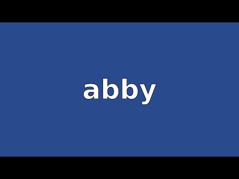 ABBY - Meaning and Pronunciation